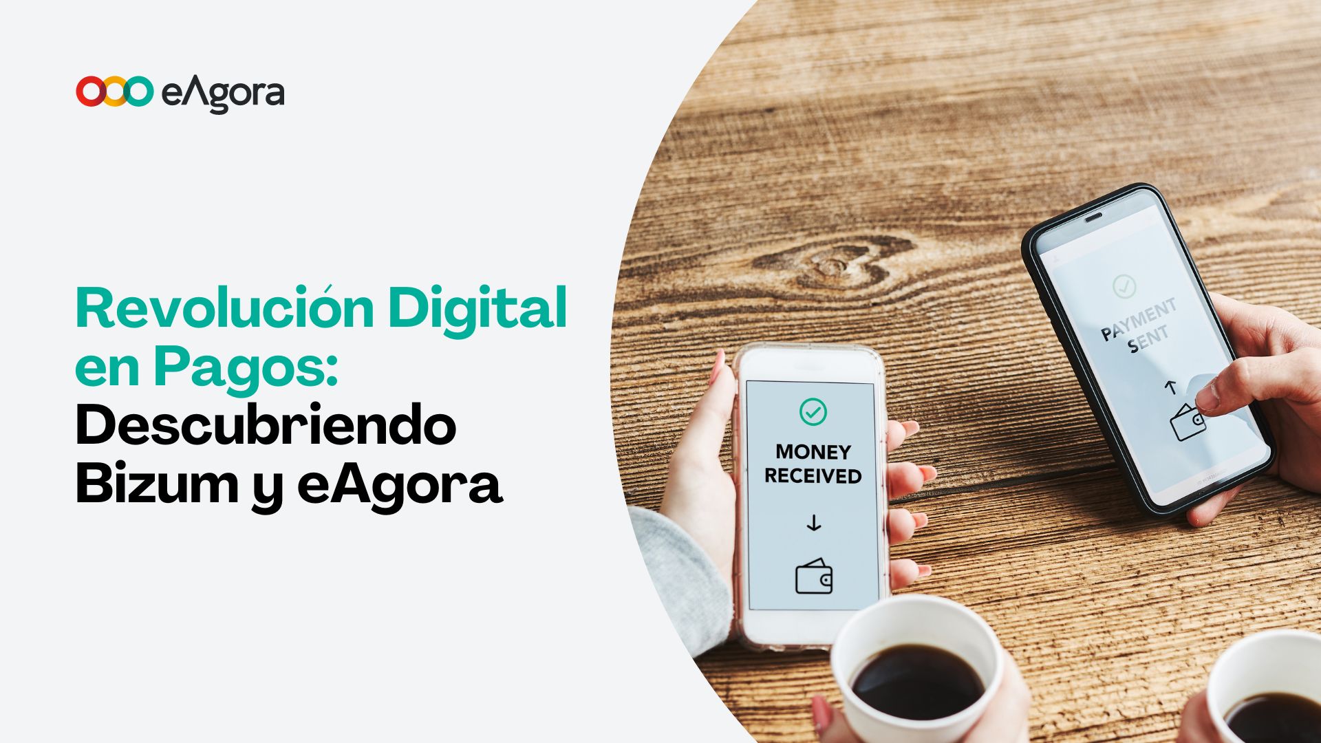 Revolución Digital en Pagos: Descubriendo Bizum y eAgora